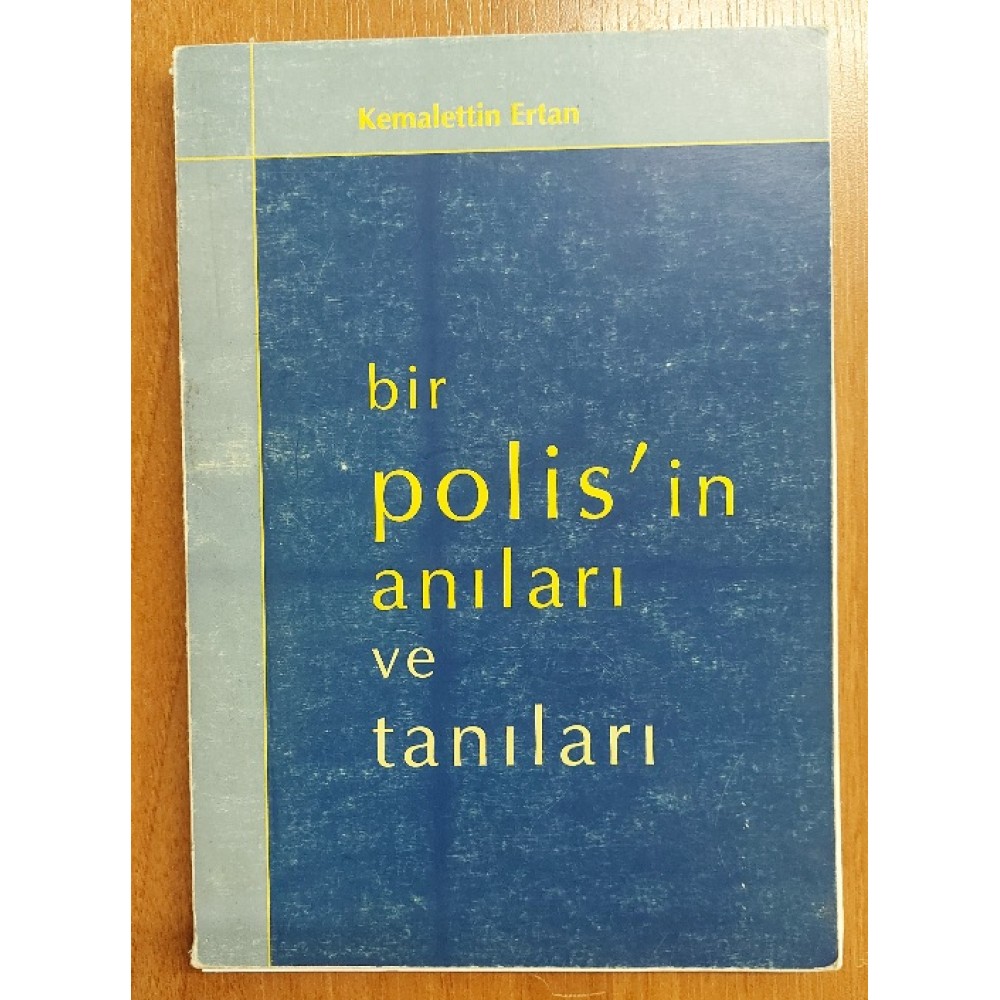 BİR POLİSİN ANILARI VE TANILARI