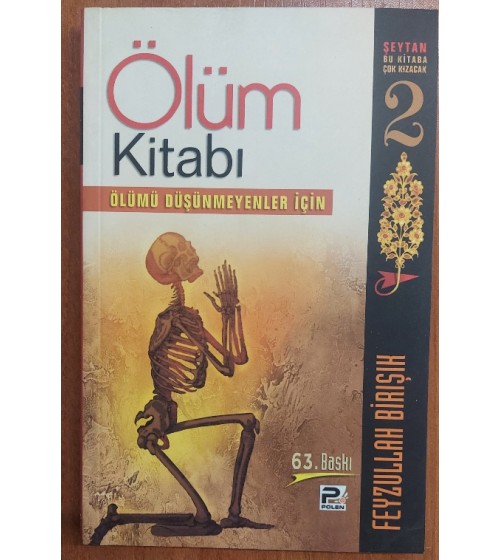 ÖLÜM KİTABI 2 Ölümü Düşünmeyenler İçin