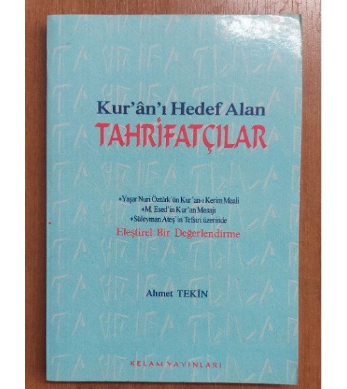 KURAN-I HEDEF ALAN TAHRİFATÇILAR