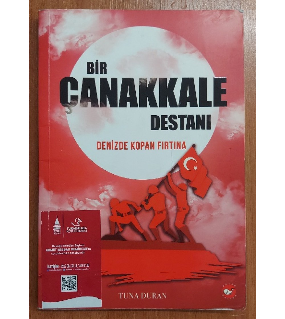 BİR ÇANAKKALE DESTANI " DENİZDE KOPAN FIRTINA
