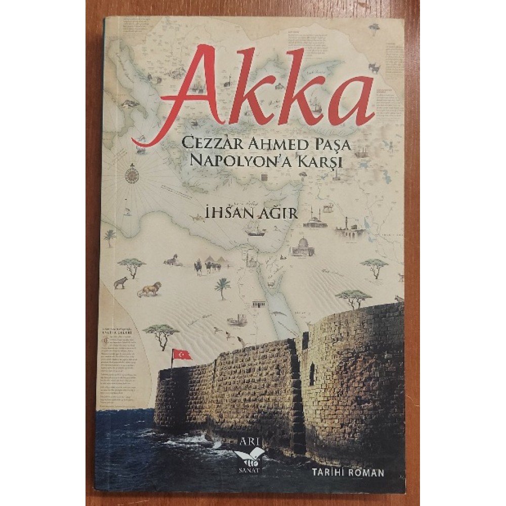 Akka - Cezzar Ahmed Paşa Napolyon'a Karşı (1.Baskı)
