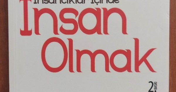 İnsancıklar İçinde İnsan Olmak