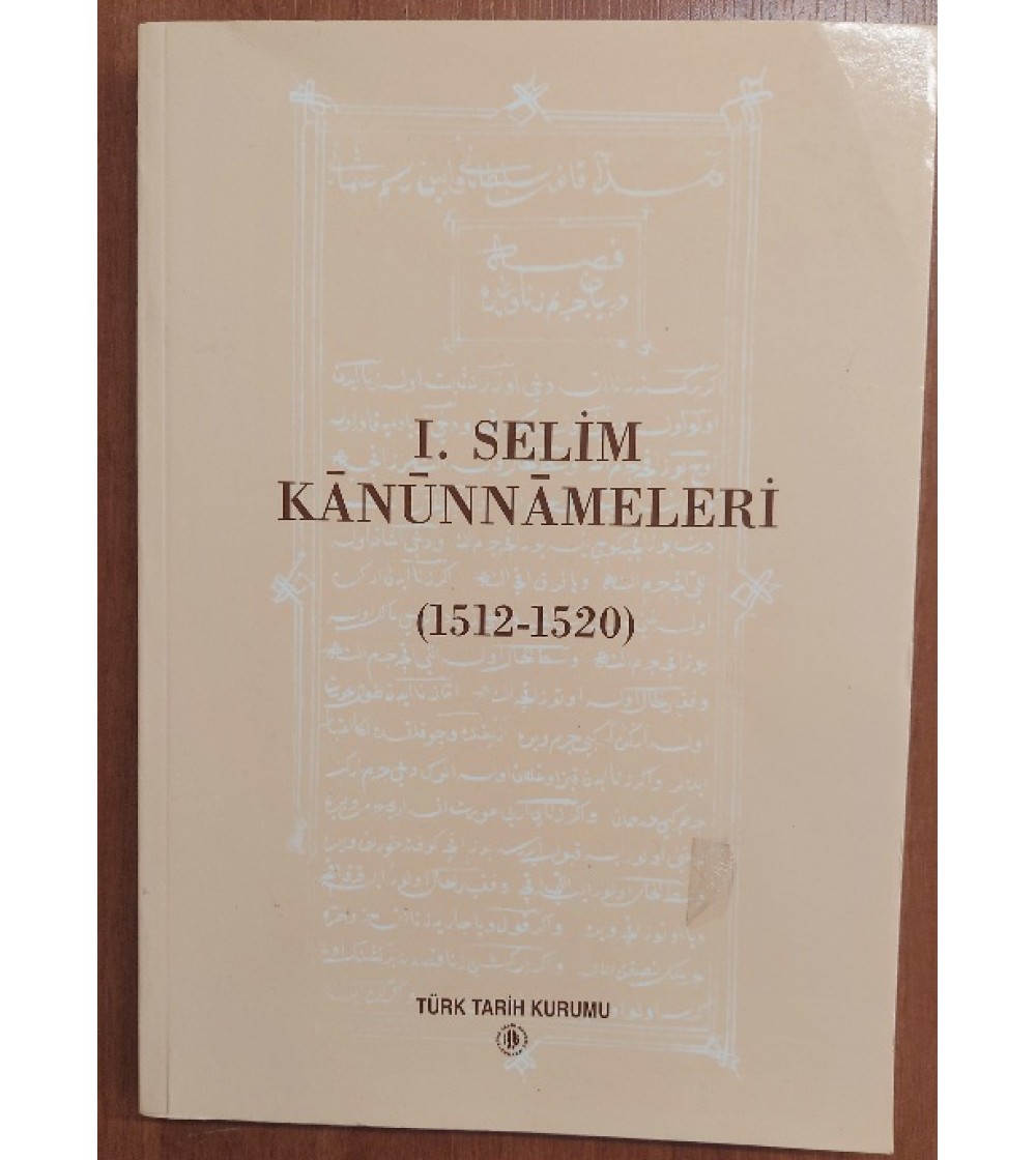 1. SELİM KANUNNAMELERİ (1512-1520)