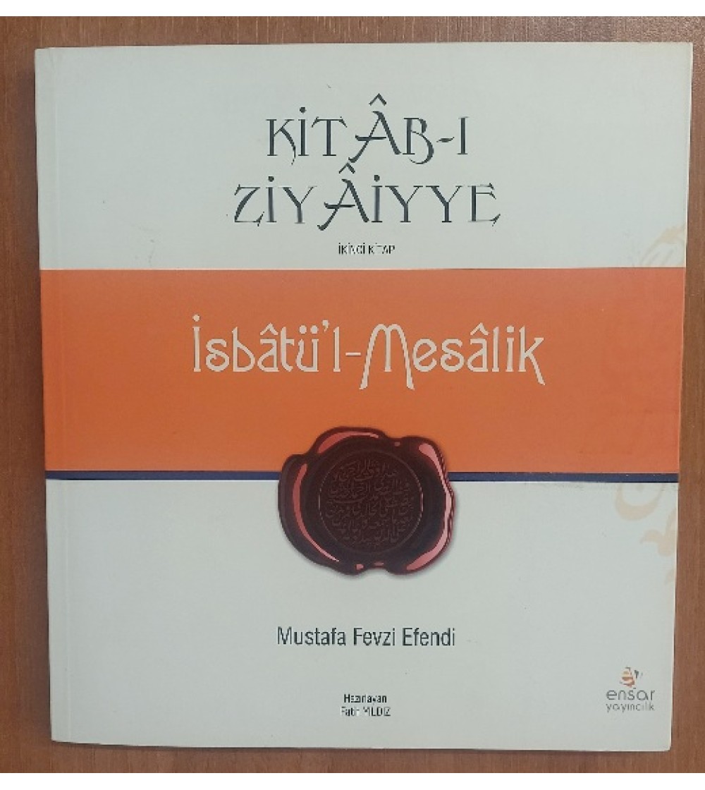 Kitab-ı Ziyaiyye İsbatü'l Mesalik 2.Kitap