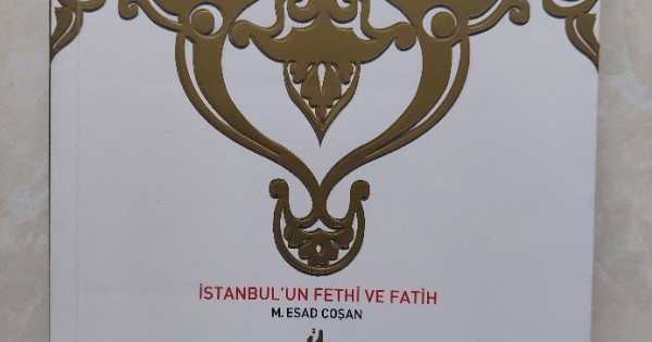 İSTANBUL'UN FETHİ VE FATİH